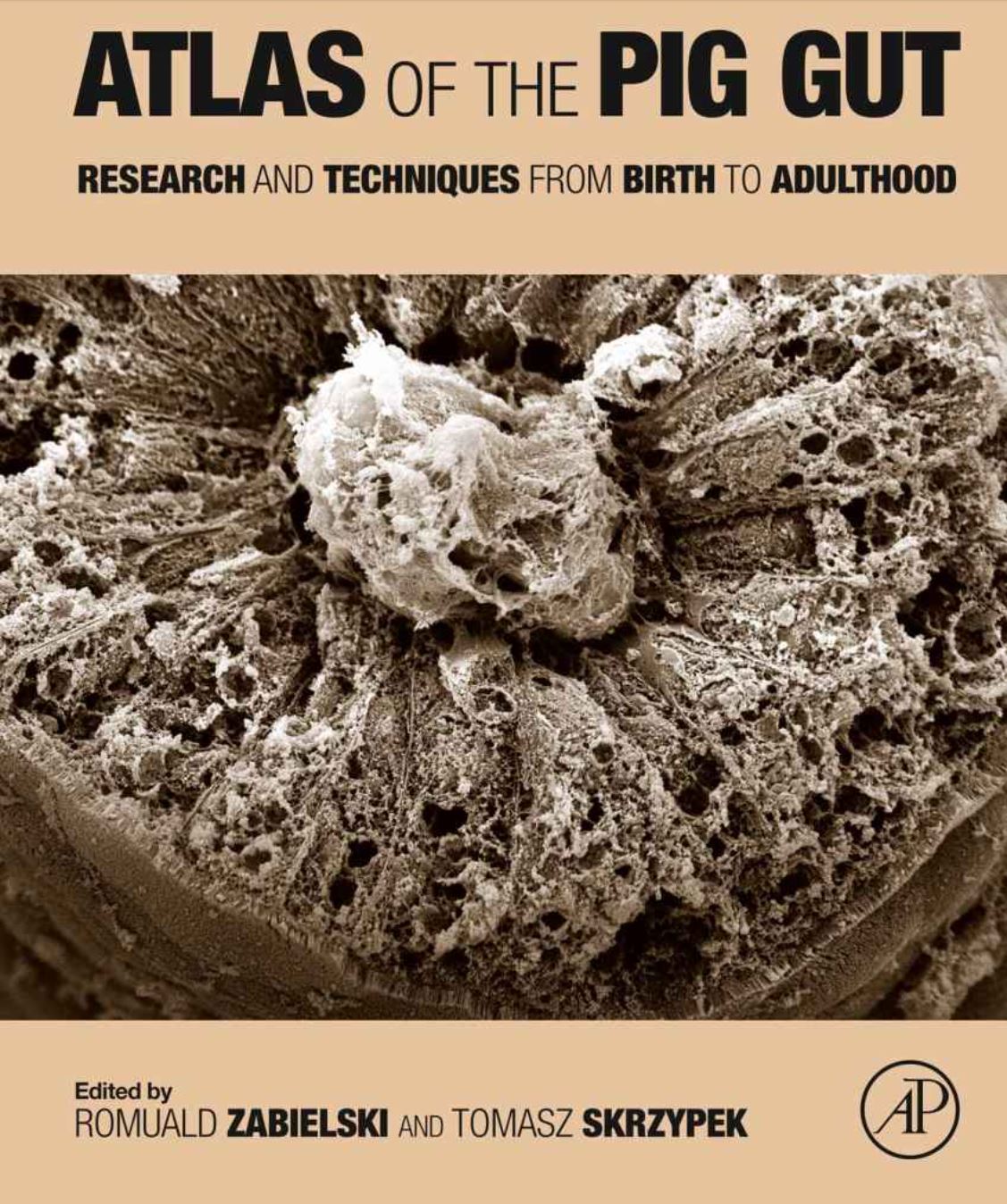 Atlas of the Pig Gut. Research and Techniques from birth to adult life ...